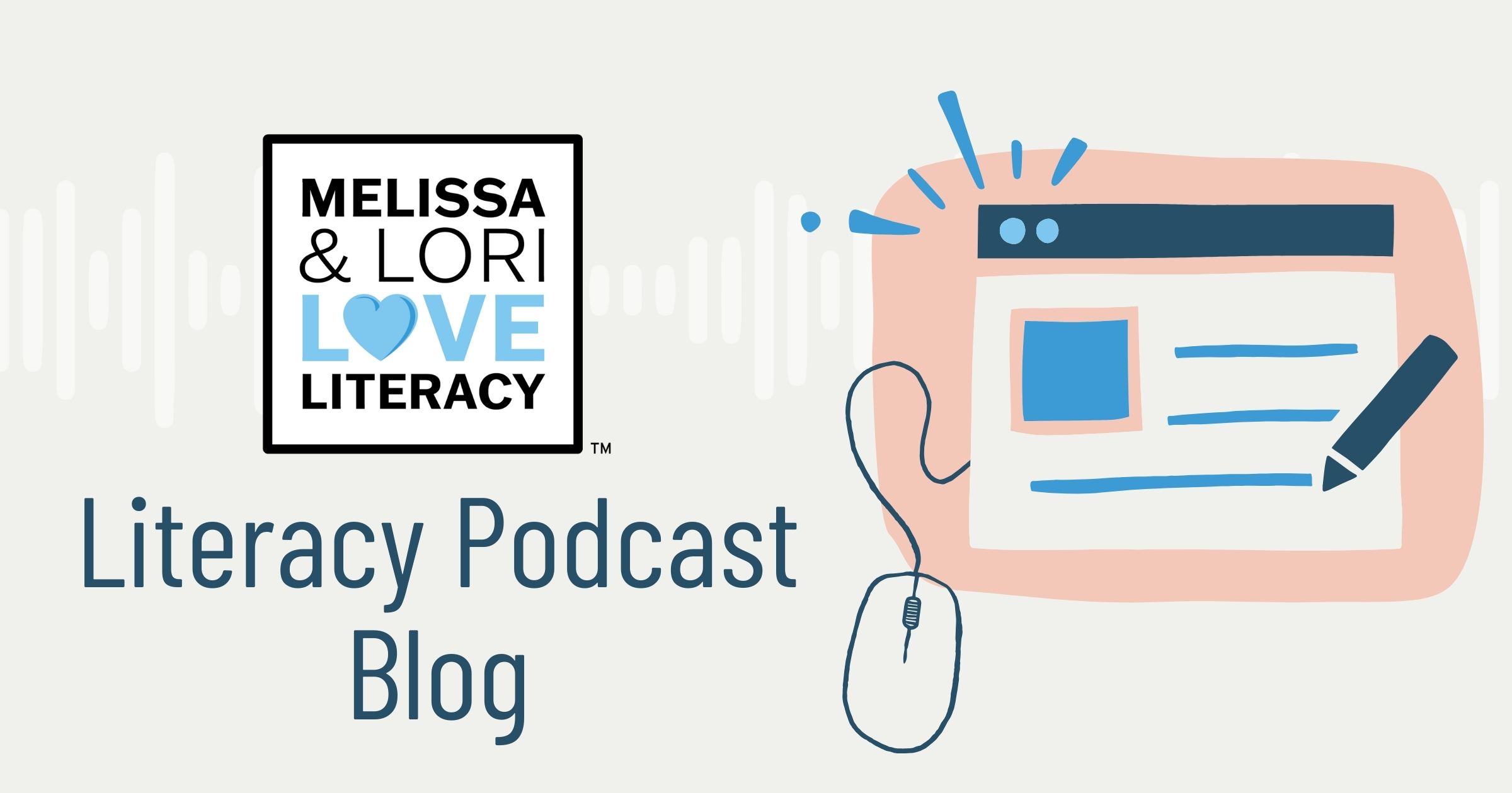 Literacy Podcast Blog